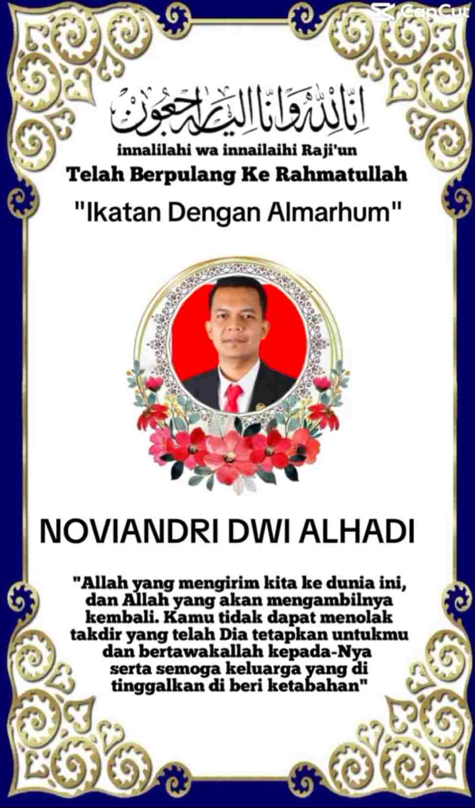 Kabar Duka: Berpulangnya Sahabat Baik Kita, Noviandri Dwi Alhadi ...